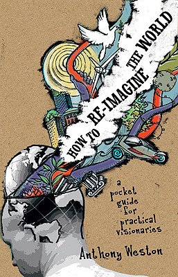 How to Re-Imagine the World: A Pocket