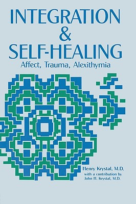 Integration and Self Healing: Affect,