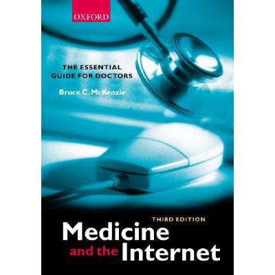 Medicine and the Internet