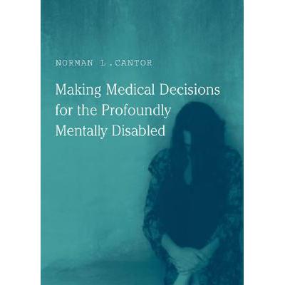 Making Medical Decisions for the Profoundly ...