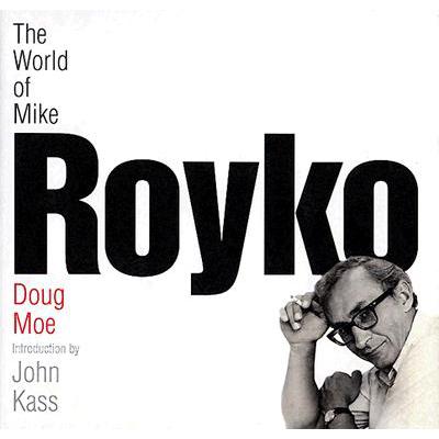 The World of Mike Royko