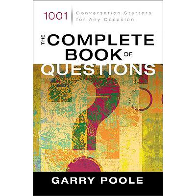 The Complete Book of Questions: 1001 Convers...