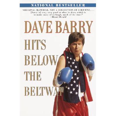Dave Barry Hits Below the Beltway