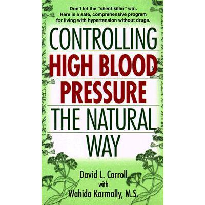 Controlling High Blood Pressure the Natural ...