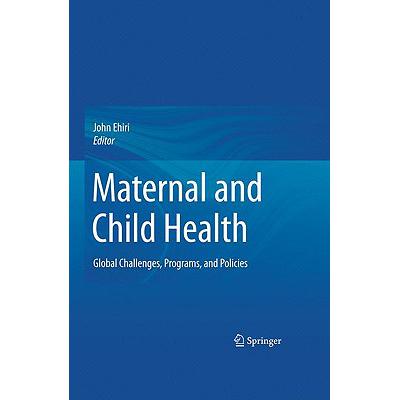 Maternal and Child Health: Global Challenges...