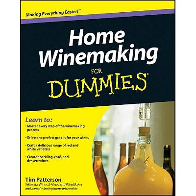 Home Winemaking For Dummies [Wiley生活类]