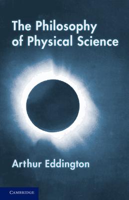 The Philosophy of Physical Science:
