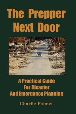 The Prepper Next Door: A Practical Guide