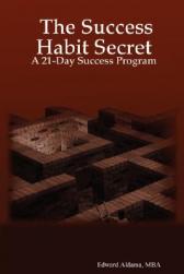 The Success Habit Secret: A 21-Day