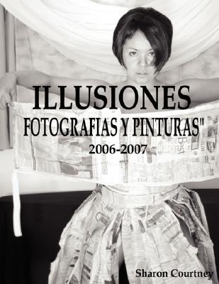 Illusiones Fotografia y Pinturas