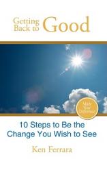 Getting Back to Good: 10 Steps to Be the
