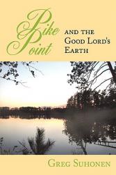 Pike Point: And the Good Lord's