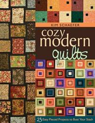 Cozy Modern Quilts: 23 Easy Pieced