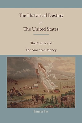 The Historical Destiny of the United