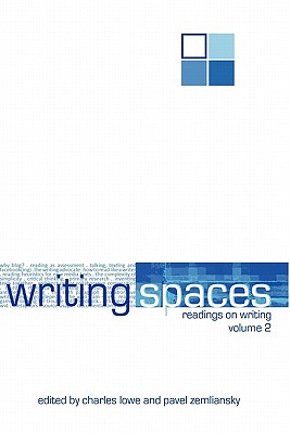 Writing Spaces: Readings on Writing
