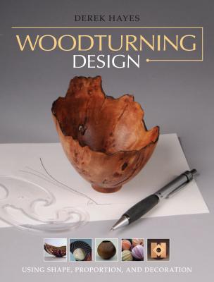 Woodturning Design: Using Shape,