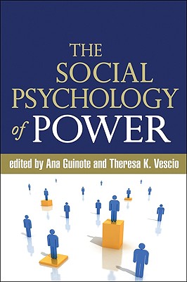 The Social Psychology of Power