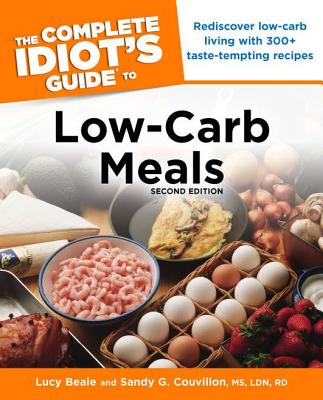 The Complete Idiot's Guide to Low-Carb