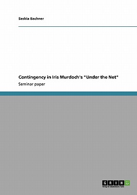 Contingency in Iris Murdoch's 