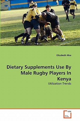 Dietary Supplements Use by Male Rugby