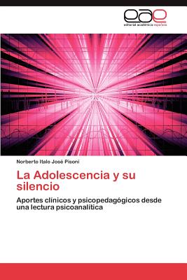 La Adolescencia y Su Silencio
