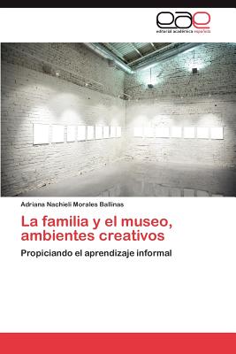 La Familia y El Museo, Ambientes