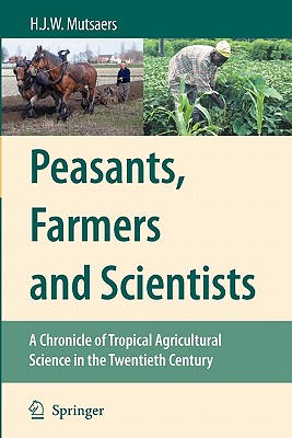 Peasants, Farmers and Scientists: A