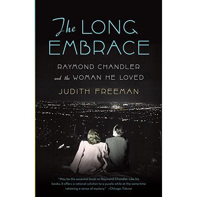 The Long Embrace: Raymond Chandler and the W...