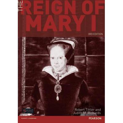 The Reign of Mary I