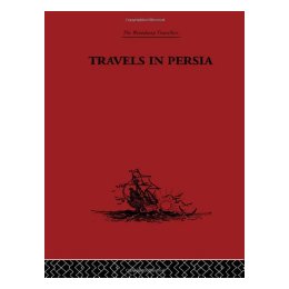 Travels in Persia: 1627-1629