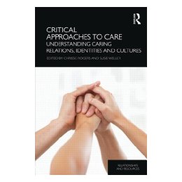 Critical Approaches to Care: