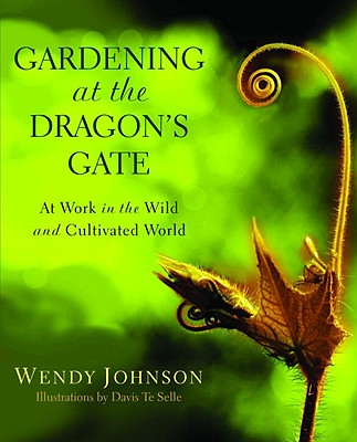 Gardening at the Dragon's Gate: At Work