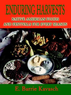 Enduring Harvests: Native American Foods