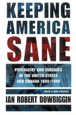 Keeping America Sane: Psychiatry and
