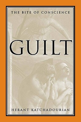 Guilt: The Bite of Conscience