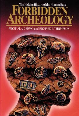Forbidden Archeology: The Full