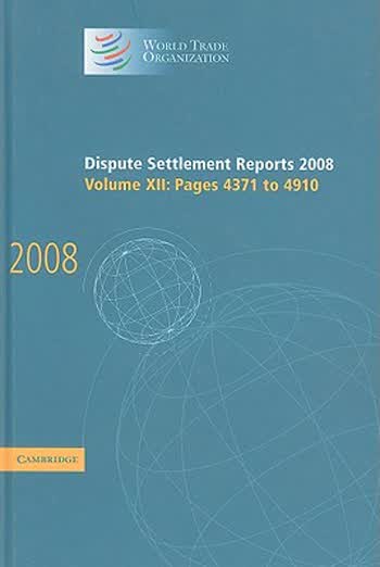 Dispute Settlement Reports 2008: Volume 12, ...
