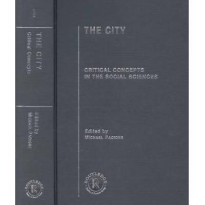 City: Critical Concepts in the Social Sciences