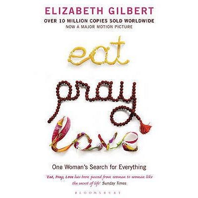 Eat, Pray, Love: One Woman's Search for Ever...