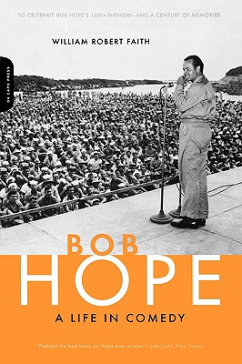 Bob Hope: A Life in Comedy