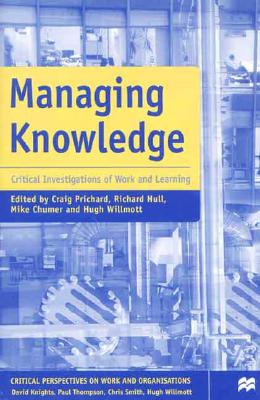 Managing Knowledge: Critical
