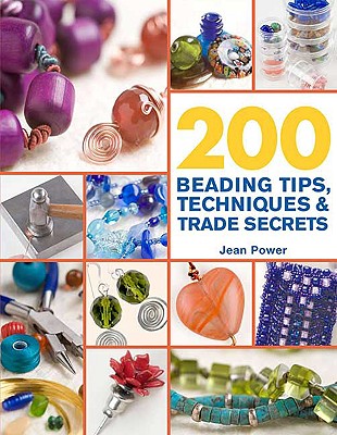 200 Beading Tips, Techniques & Trad