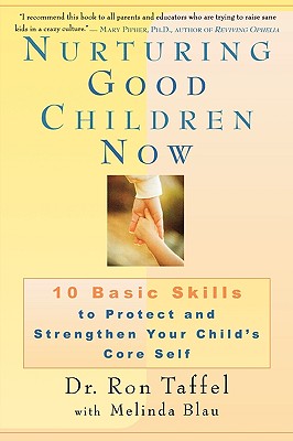 Nurturing Good Children Now: 10 Basic