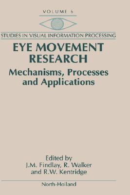 Eye Movement Research: Mechanisms,