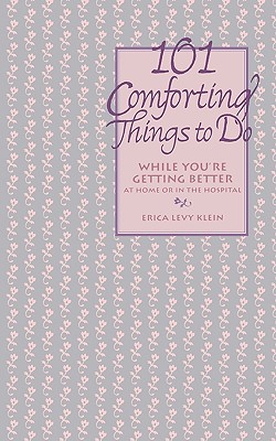 101 Comforting Things To Do: Whil