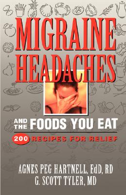 Migraine Headaches And The Foods You