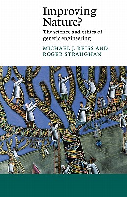 Improving Nature?: The Science and