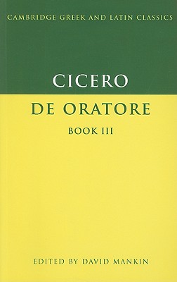 Cicero: De Oratore, Book III