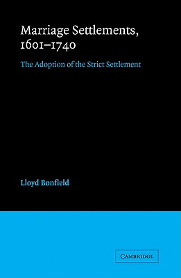 Marriage Settlements, 1601 1740: The