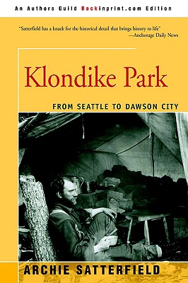 Klondike Park: From Seattle to Dawson